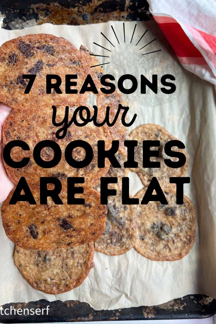 7 Reasons Your Cookies Are Flat (and How to Fix Them)
