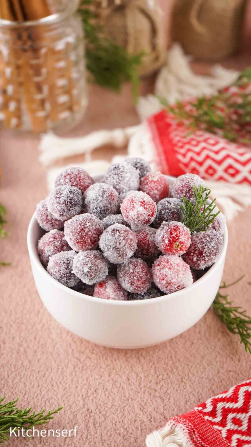 Sugared Cranberries = Fancy Vibes - Kitchen Serf